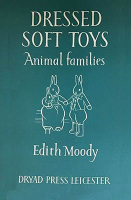 EDITH MOODY'S DRESSED SOFT TOYS BOOK REVIEW