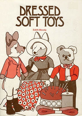 EDITH MOODY'S DRESSED SOFT TOYS BOOK REVIEW